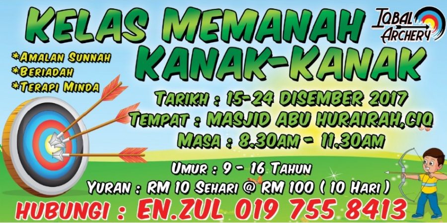 Kelas Memanah Kanak-kanak | 15-24 Disember 2017 - herneenazir.com